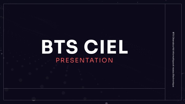 Copie - Présentation BTS CIEL | Genially