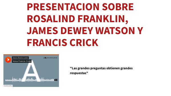 Biologia: Rosalind Franklin, James Watson y Francis Crick | Genially