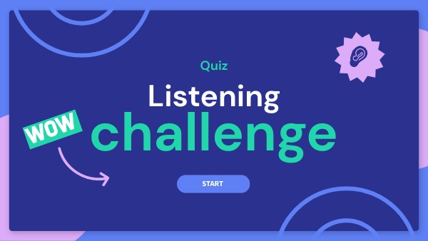 Listening Challenge
