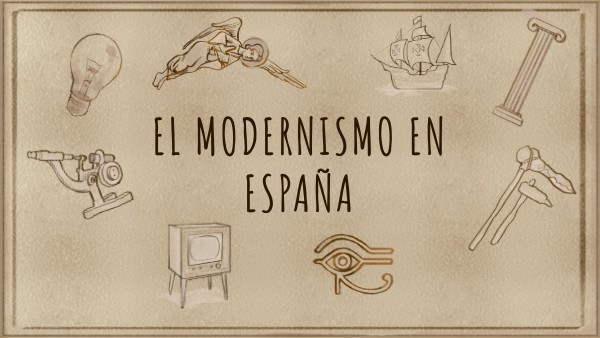 EL MODERNISMO EN ESPAÑA | Genially
