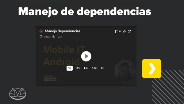 MOB _ Android _ 06. Manejo de Dependencias | Genially