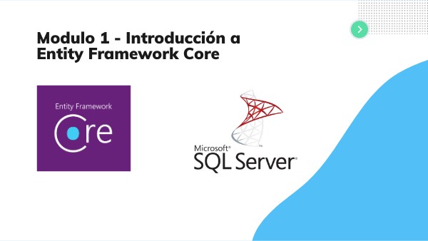 Modulo 1 - Intro a EF Core (Parte 1) | Genially