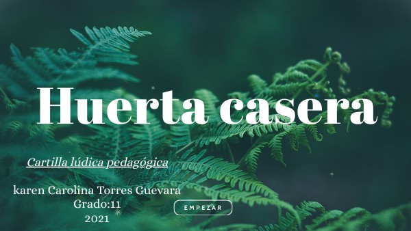 HUERTA CASERA | Genially