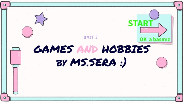 Unit 3 GAMES and HOBBIES | Genially