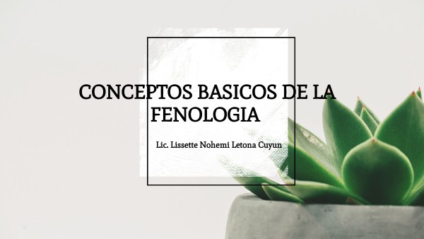 Resumen de los conceptos de fenología | Genially