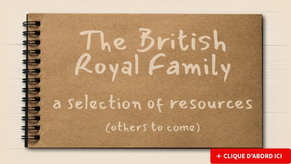 The Royal British Family_a selection of resources | Genially
