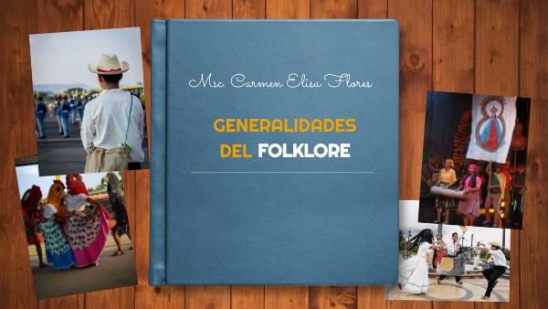 Generalidades del Folklore | Genially