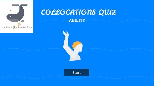 Collocations Quiz - ability - The Extra Mile English Club