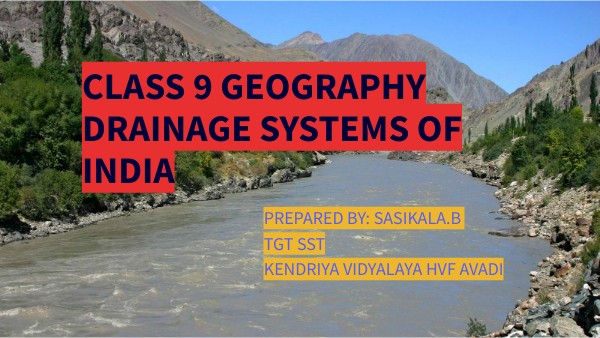 DRAINAGE SYSTEMS OF INDIA-HIMALAYAN RIVERS | Genially