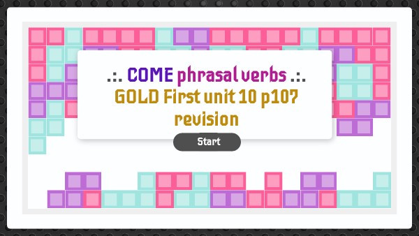COME phrasal verbs GOLD p107(4)) | Genially