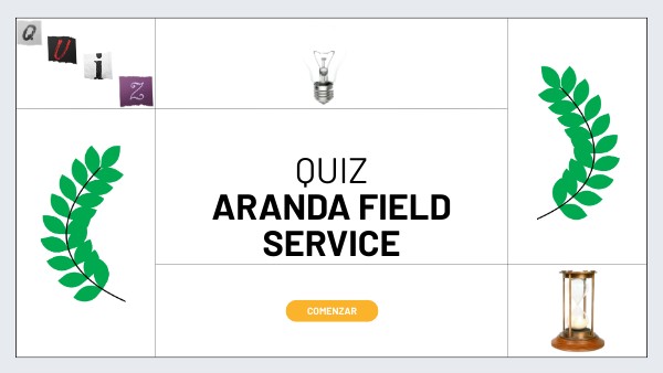 QUIZ ARANDA FIELD SERVICE