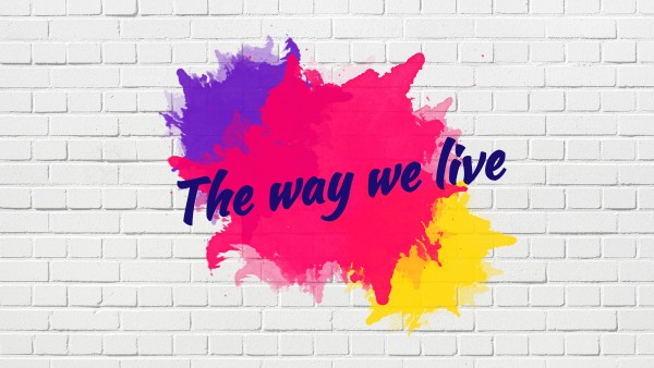 The way we live HL presentation