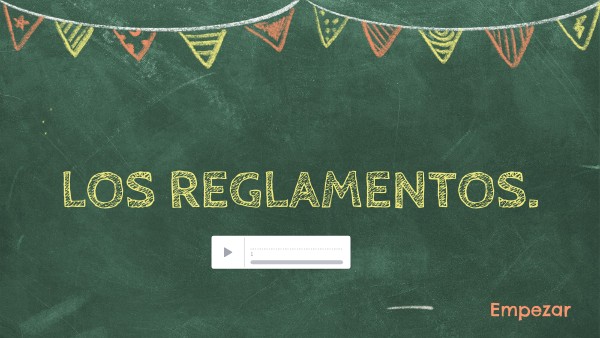 PRESENTACIÓN LOS REGLAMENTOS | Genially