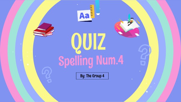 Spelling Quiz | Genially