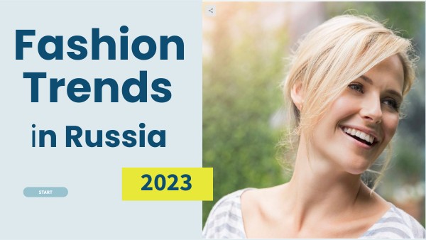 FASHION TRENDS IN RUSSIA 2023 | Genially