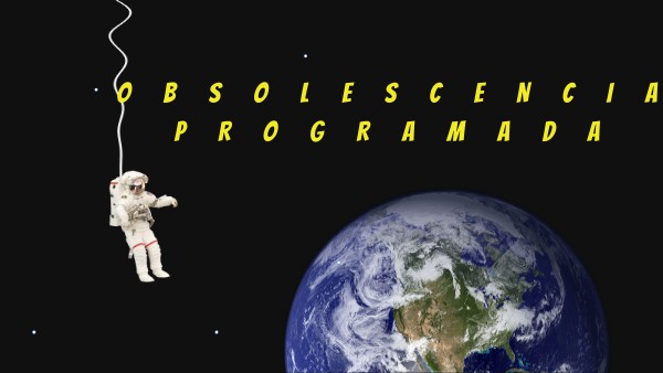 obsolescencia programada | Genially