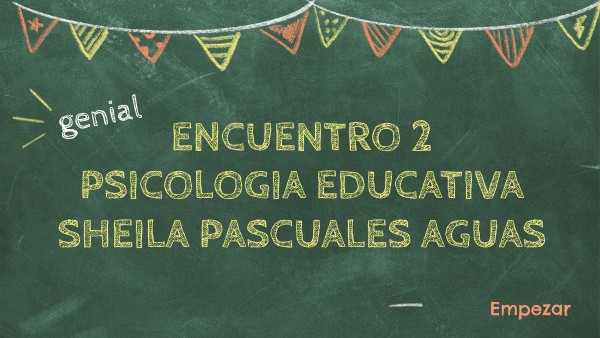 Encuentro 2 de Psicoeducativa