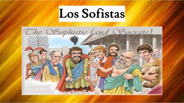 07. Los Sofistas | Genially