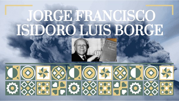 Jorge Luis Borges | Genially