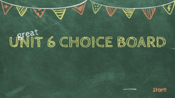 Accelerated Unit 6 Choice Board