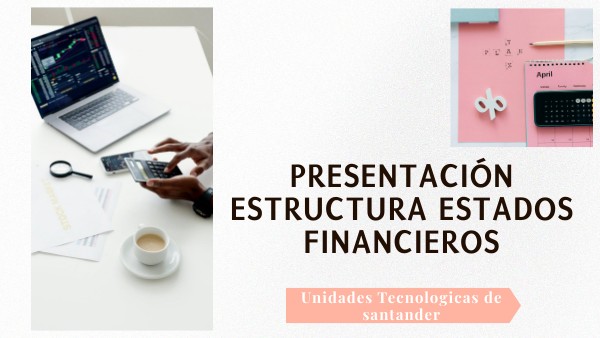 PRESENTACIÓN ESTADOS FINANCIEROS | Genially