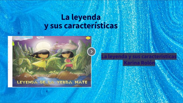 Rolón Karina La leyenda y sus características