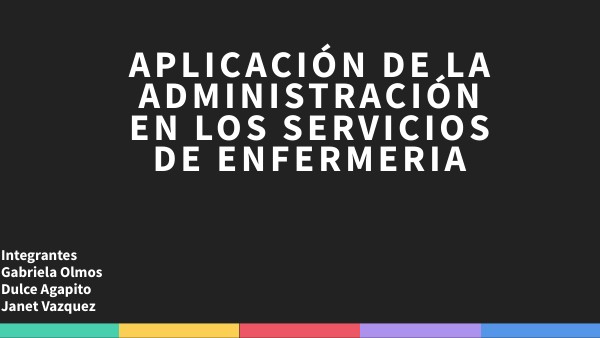 Administracion en los servicios de enfermeria | Genially
