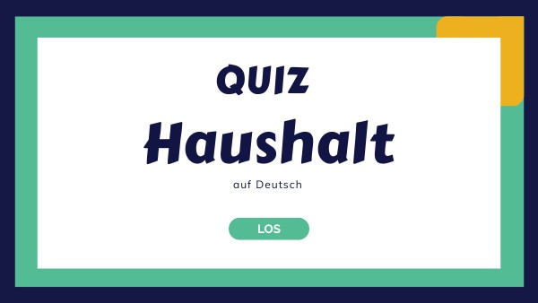 Haushalt_Quiz_A2_Wortschatz | Genially