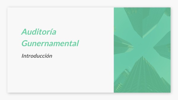 Introducción a la auditoría gubernamental | Genially