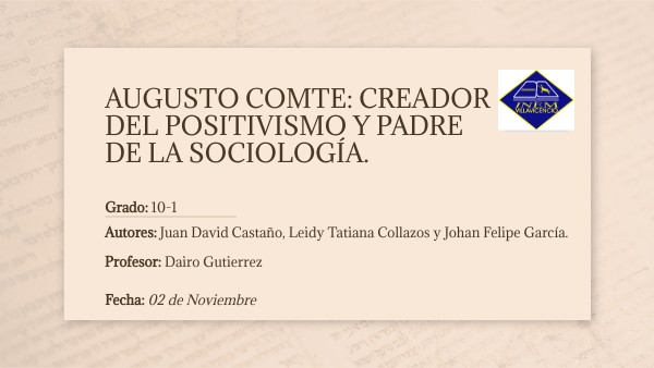 Augusto Comte y la doctrina del "Positivismo".