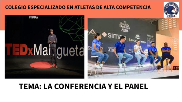 9° LA CONFERENCIA Y EL PANEL | Genially