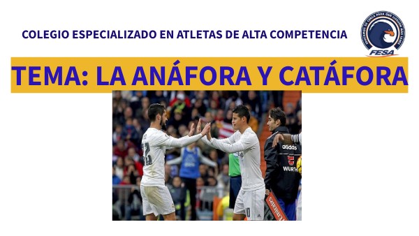 9° LA ANÁFORA Y CATÁFORA, COHESIÓN TEXTUAL. | Genially
