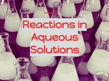 Reactions in aqueous solutions