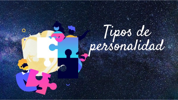 Tipos de personalidad | Genially