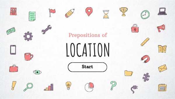 PREPOSITIONS OF LOCATION - INTRO | Genially