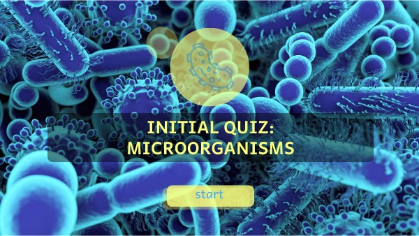 Initial quiz: Microorganisms