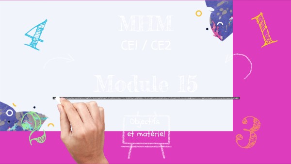 MHM CE1 / CE2 module 15