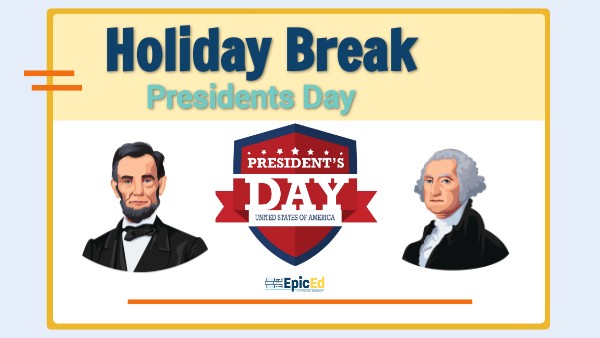 Holiday Break-Presidents Day FINAL