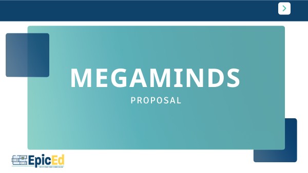 MegaMinds Proposal