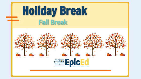 Holiday Break-Fall Break FINAL