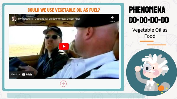 Phenomena: Vegetable Oil as Fuel