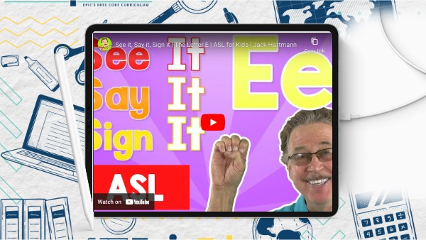 20- Letter E sing and Sign | Genially