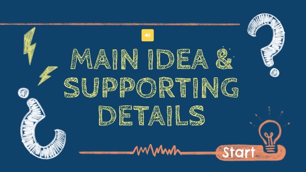 24-25 2nd- Main Idea and supporting | Genially