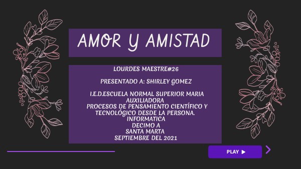 AMOR Y AMISTAD | Genially