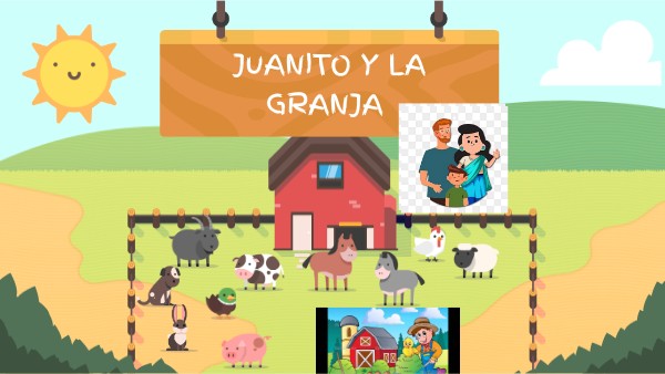 CUENTO JUANITO Y LA GRANJA | Genially