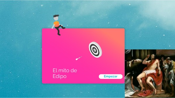 TEMA EDIPO:JUEGO DE DARDOS | Genially