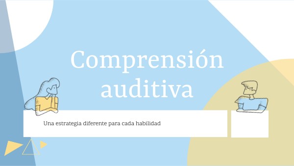 Comprensión auditiva | Genially