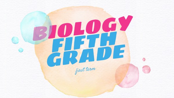 Biology- 5th grade (first term) | Genially