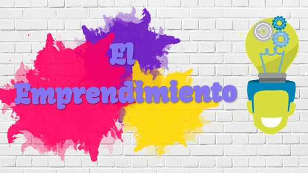 El Emprendimiento | Genially