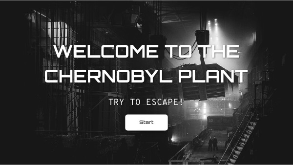 ESCAPE CHERNOBYL | Genially